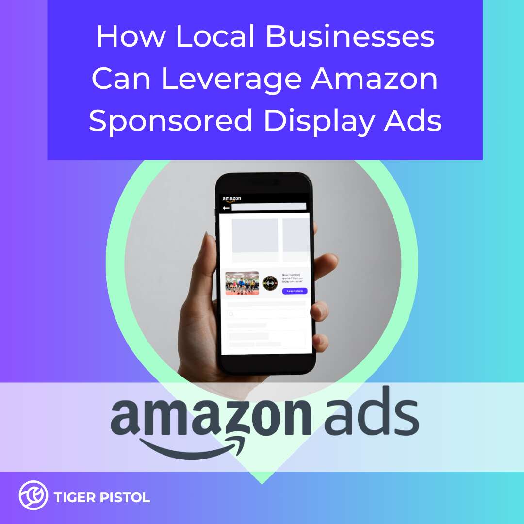 Leverage Amazon Sponsored Display Ads to Boost Local Business